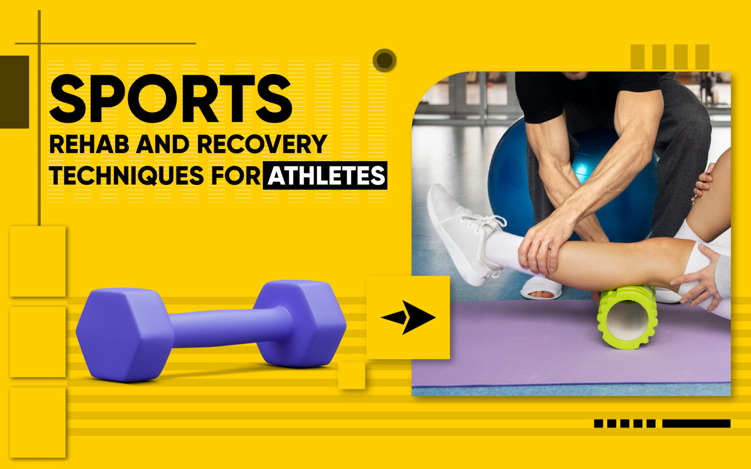 Sports Rehab and Recovery Techniques for Athletes